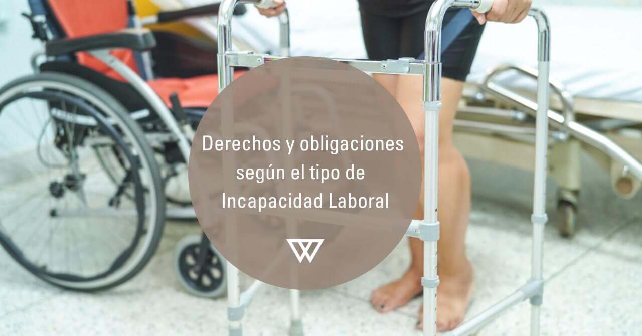 Derechos y obligaciones durante la incapacidad laboral